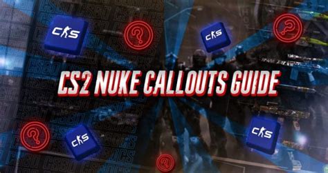 CS2 Nuke Callouts Learn All Nuke Map Callouts