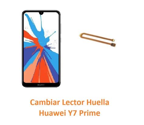 Cambiar Lector Huella Huawei Y Prime M Vil