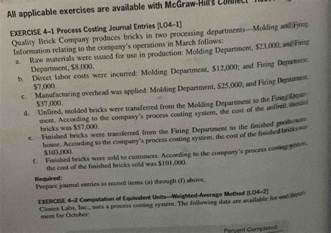Solved All Applicable Exercises Are Available With Mcgraw Hills Connect Exercise 4 1 Process