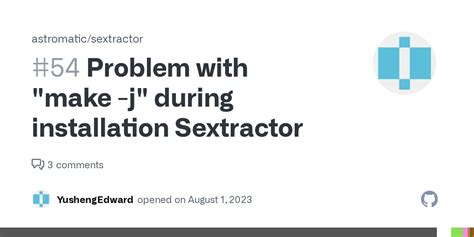 Problem With Make J During Installation Sextractor Issue Astromatic Sextractor GitHub