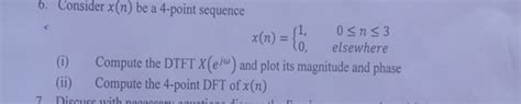 [solved] consider x n be a 4 point sequence x n { 1 0