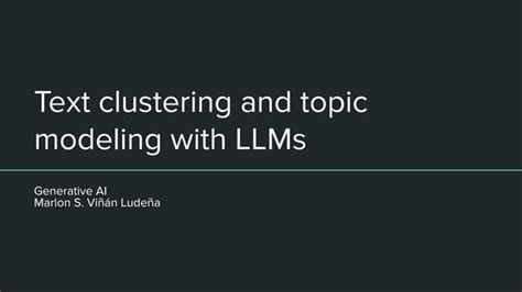 Text Clustering And Topic Modeling With Llmspdf
