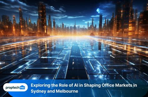 Proptech Ai Officemarkets Sydney Melbourne Smartbuildings… Proptechpro