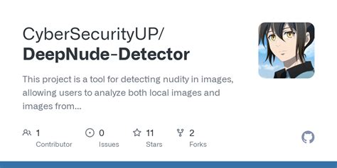 Github Cybersecurityupdeepnude Detector This Project Is A Tool For Detecting Nudity In