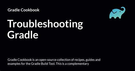 Troubleshooting Gradle Gradle Cookbook