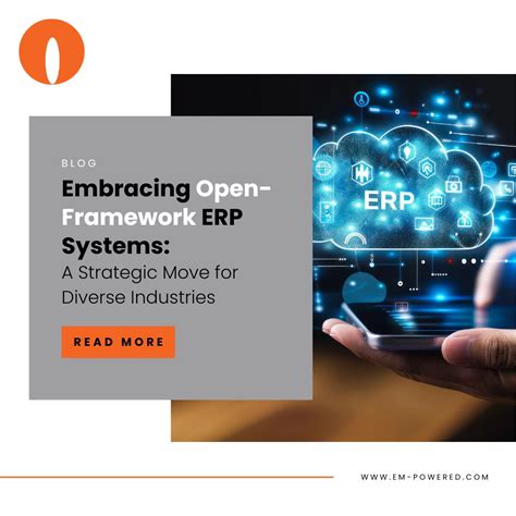 How Open Framework Erp Systems Boost Business Growth Empower Business