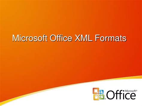 Ppt Microsoft Office Xml Formats Powerpoint Presentation Free Download Id4736833