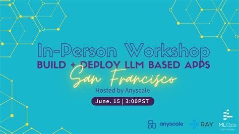 San Francisco Workshop Deploy And Scale Llm Based Applications Linkedin