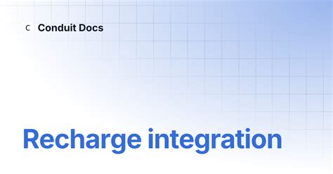 Recharge Integration Conduit Docs