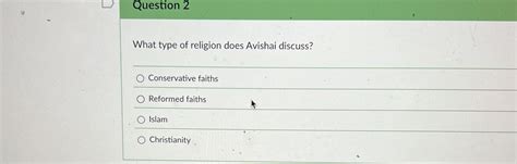 solved question 2what type of religion does avishai