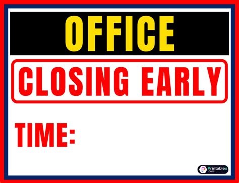 22closing Early Sign Printable Pdf Printableocom