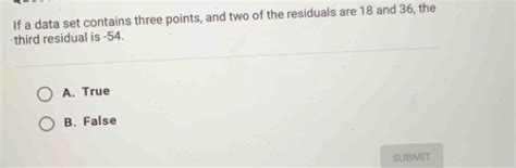 Solved If A Data Set Contains Three Points And Two Of The Residuals