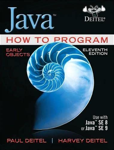 Java How To Program Early Objects Deitel How To Program Ebook Pdf Object Oriented