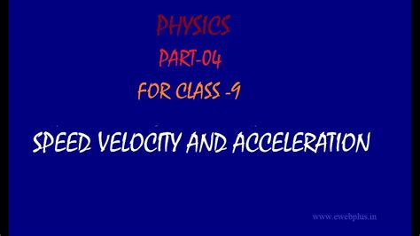 Speed Velocity And Acceleration Class 9 Physics Part 04