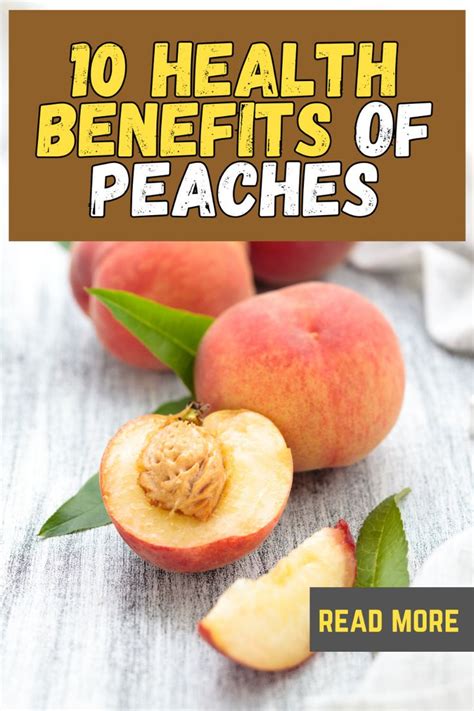 10 Health Benefits Of Peaches