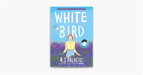 ‎white Bird A Wonder Story A Graphic Novel By R J Palacio On Apple