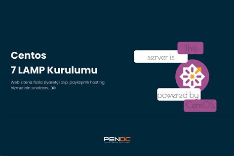 Centos 7 lamp kurulumu PenDC Blog Sayfası