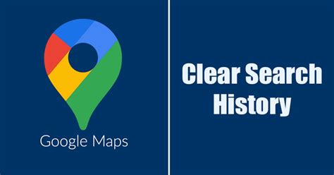 How To Clear Google Maps Search History In 2022
