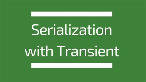 Serialization And Deserialization With Transient Example Tech Primers Youtube