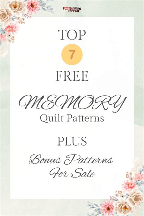 Top Free Memory Quilt Patterns Bonus Patterns For Sale I Love Quilting Forever