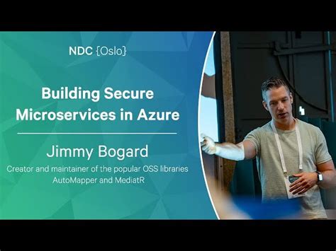 Ndc Conferences Talk Building Secure Microservices In Azure From Ndc Conferences Class Central