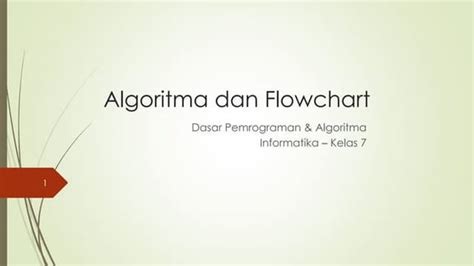 Algoritma Dan Flowchart Materi Siskomdi Ppt