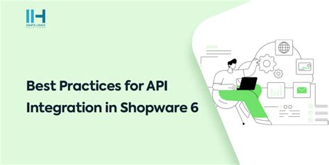 Best Practices For Api Integration In Shopware 6