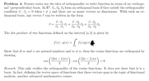 Solved Fourier Series Use The Idea Of Orthogonality To Write