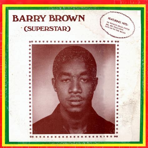 Silvânio Rockers Barry Brown