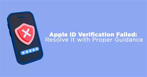 Demystifying Apple ID Verification Failures A Comprehensive Guide