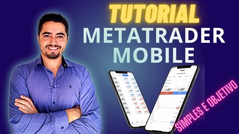 Tutorial Metatrader Mobile 2024 AtualÍssimo Simples E Objetivo