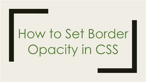 How To Set Border Opacity In Css Youtube