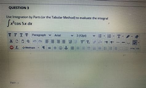 solved question 3 use integration by parts or the tabular