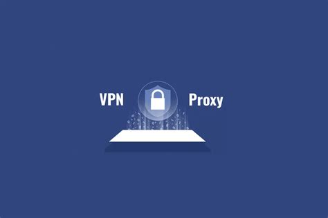 What S The Difference Between A Proxy And A VPN