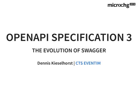Microxchg Openapi Specification 3 The Evolution Of Swagger Speaker Deck