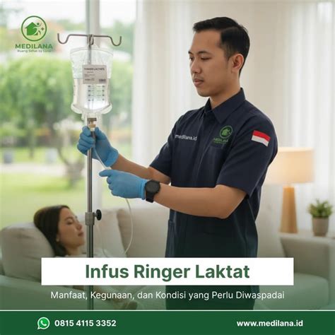 Manfaat Infus Ringer Laktat Dan Efeknya Untuk Pemulihan Optimal