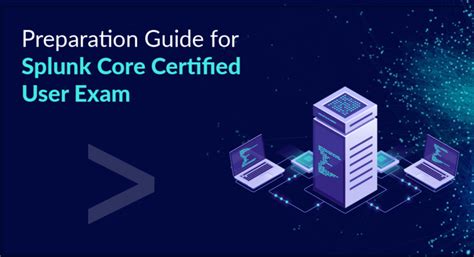 Preparation Guide For The Splunk Core Certified User Exam Whizlabs Blog