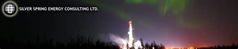 Wellsite Supervision Silver Spring Energy Consulting Ltd