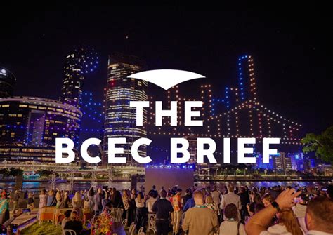 Bcec Brief May 2025 Brisbane Convention And Exhibition Centre