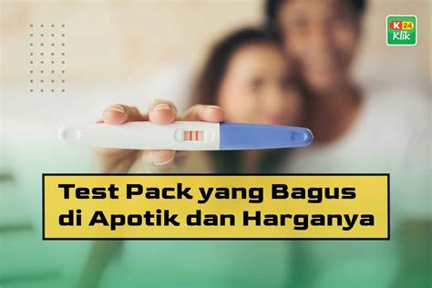 14 Test Pack Yang Bagus Di Apotek Dan Harganya K24klik