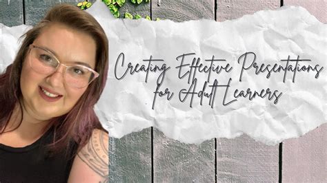 Creating Effective Presentations For Adult Learners Youtube