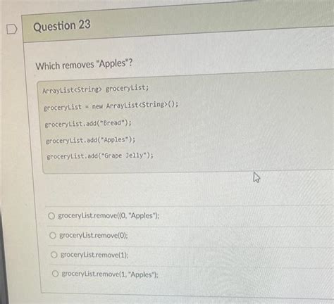Solved Which Removes Apples Grocerylist New Arraylist