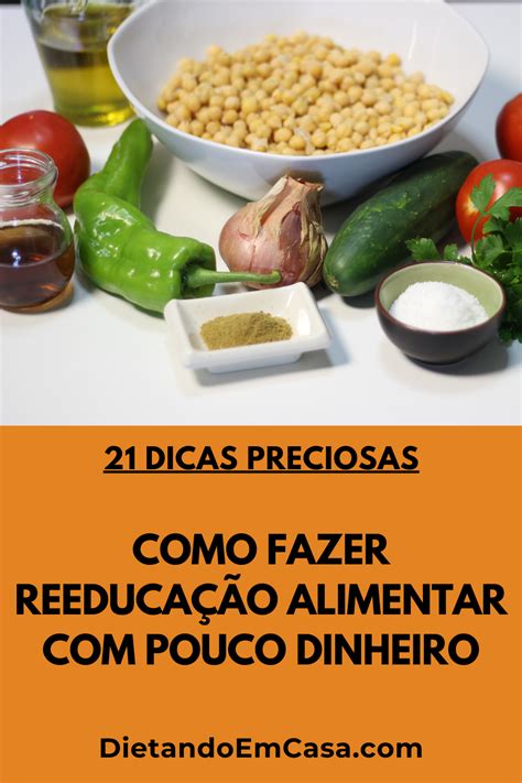 Como Fazer Reeducação Alimentar Com Pouco Dinheiro Em 2024 Reeducacao Alimentar Hábitos