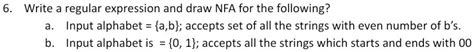 6 write a regular expression and draw nfa for the following a input