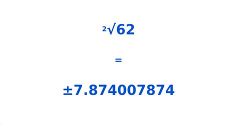 What Is The Square Root Of 62 Information And Calculator