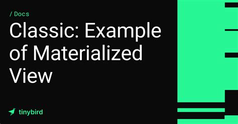 Classic Example Of Materialized View · Tinybird Docs