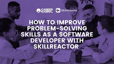 How To Improve Problem Solving Skills As A Software Developer With