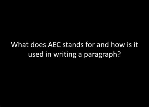 Ppt Aec Paragraph Writing Powerpoint Presentation Free Download Id 2578936