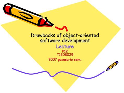 ppt drawbacks of object oriented software development lecture p12