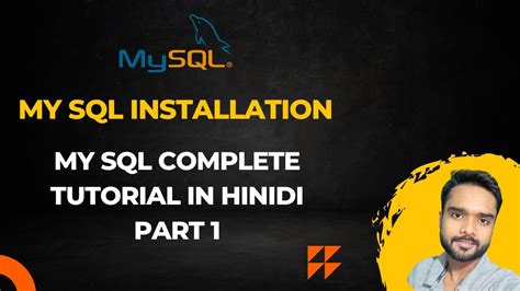 Full Course My Sql Installation Mysql Tutorial For Beginners Part1 Youtube